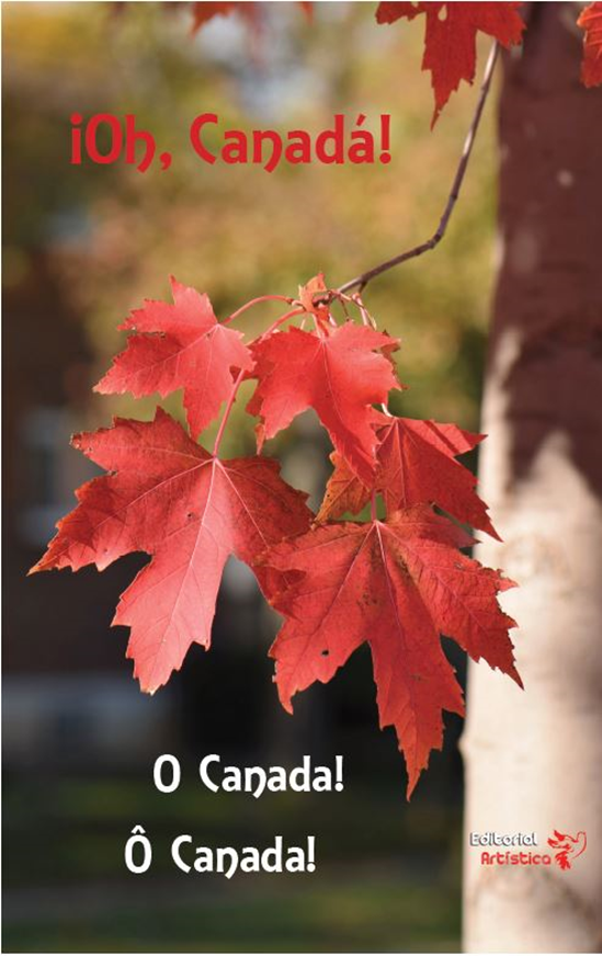 ¡Oh, Canadá! O Canada! Ô Canada! – Editorial Artística